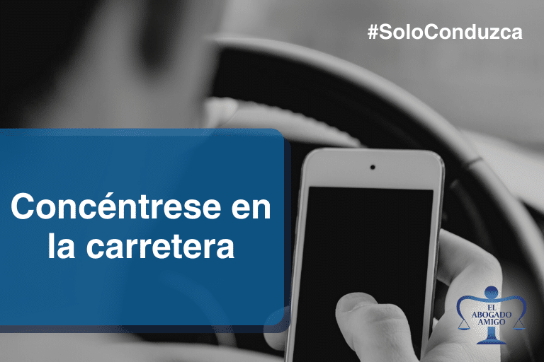 No Envíe Mensajes De Texto Mientras Conduce. - El Abogado Amigo